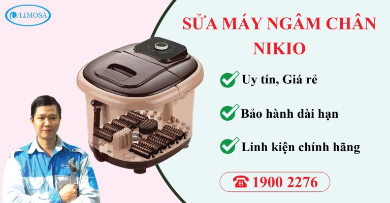 Sửa máy ngâm chân Nikio - Nơi sửa uy tín, thợ giỏi - Limosa