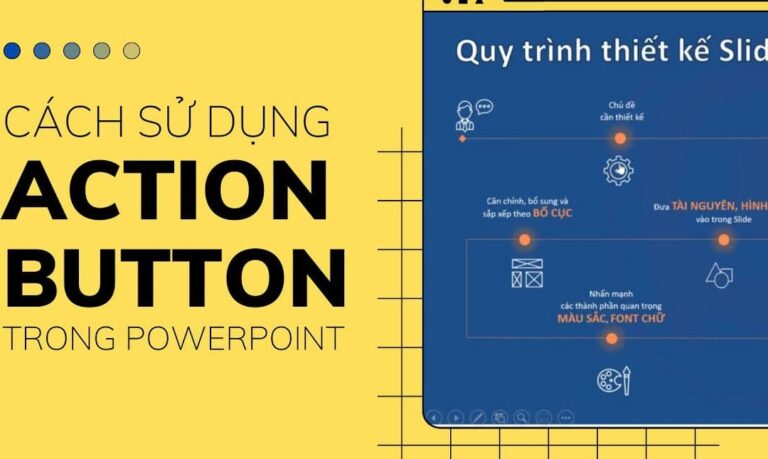 Cách sử dụng action button trong powerpoint cực dễ dàng