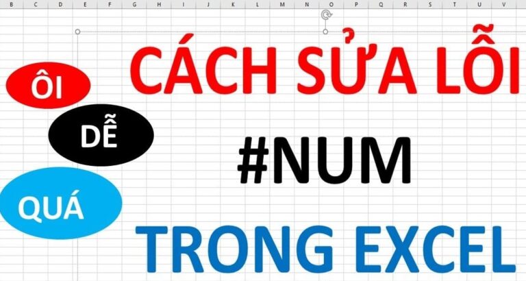 Cách sửa lỗi #num! trong excel cực đơn giản và nhanh chóng