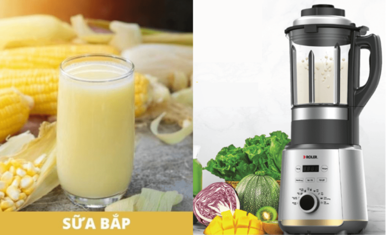 Cách làm sữa bắp bằng máy xay sinh tố và mẹo bảo quản