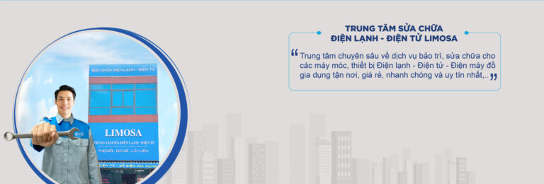 Limosa - Công ty sửa điện lạnh, sửa điện tử top 1 tại TPHCM
